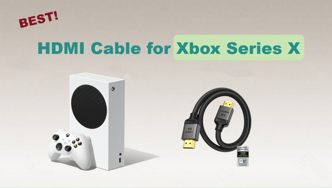Best HDMI Cable for Xbox Series X (2025) – Game in 4K 120Hz with Dolby ...